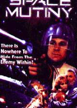 Movie posters from Space Mutiny - Maria Dante, Neal Sundstrom (1988) - page #1