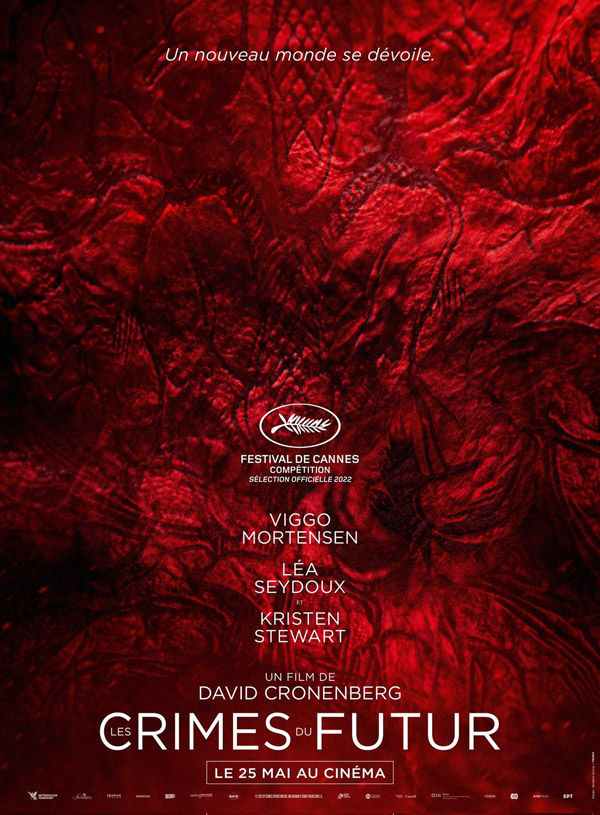 Affiches de cinéma de Les crimes du futur de David Cronenberg (2022) - page 1